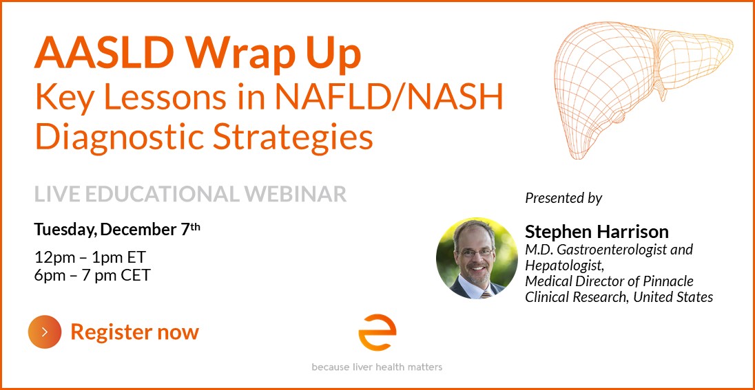 AASLD Wrap Up; Key Lessons in NAFLD NASH Diagnostic Strategies - Echosens